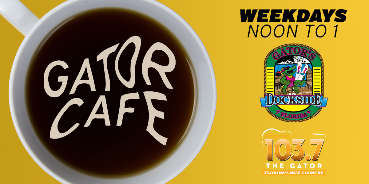 The Gator Cafe brought to you by Gators Dockside – 103.7 The Gator